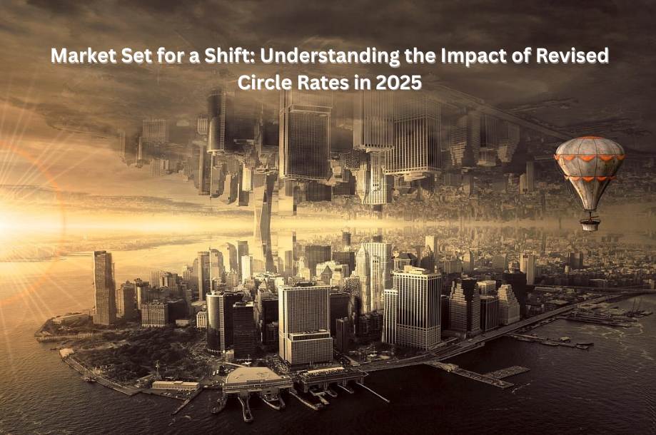 Mkt Set for a Shift: Circle Rate Revision and Real Estate Impact 2025